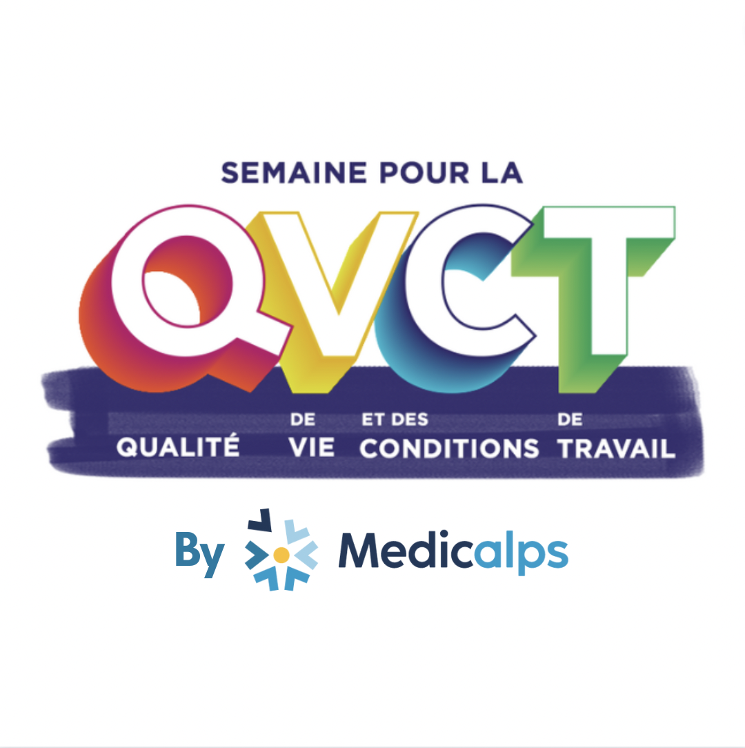 Semaine pour la Qualité de Vie et des Conditions de Travail - Medicalps